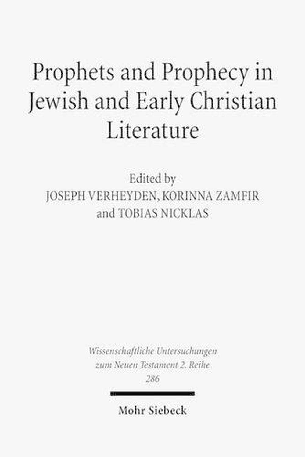 Prophets and Prophecy in Jewish and Early Christian Literature by ...