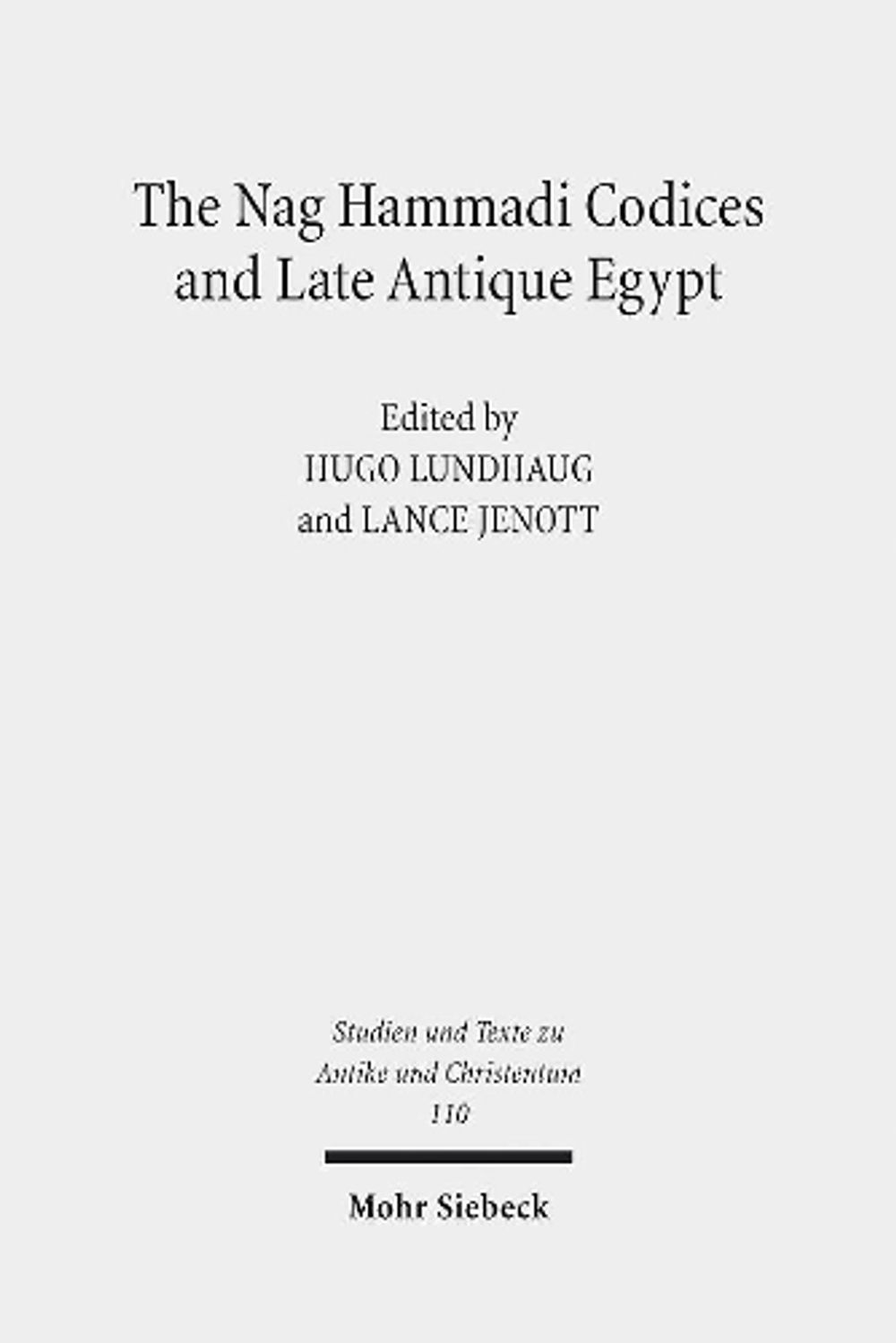 The Nag Hammadi Codices and Late Antique Egypt by Hugo Lundhaug ...