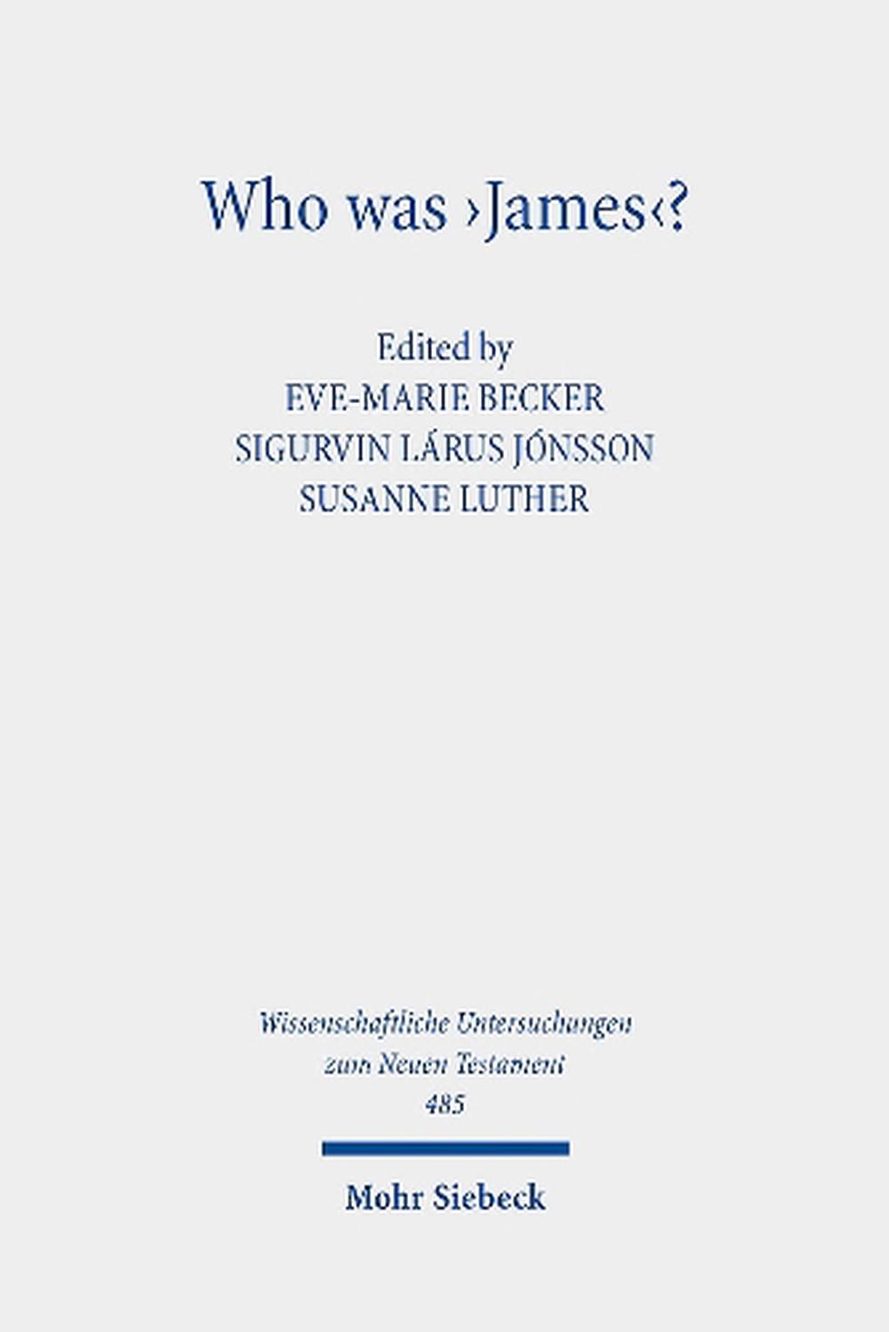 Who was 'James'? by Eve-Marie Becker, Hardcover, 9783161612374 | Buy ...