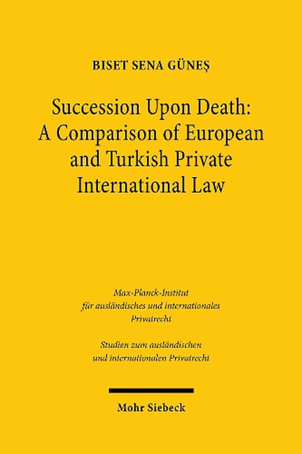 Succession Upon Death: A Comparison of European and Turkish Private ...