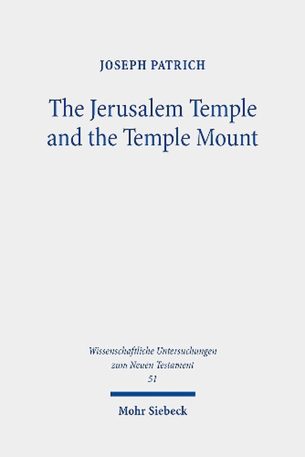 The Jerusalem Temple and the Temple Mount by Joseph Patrich, Hardcover ...