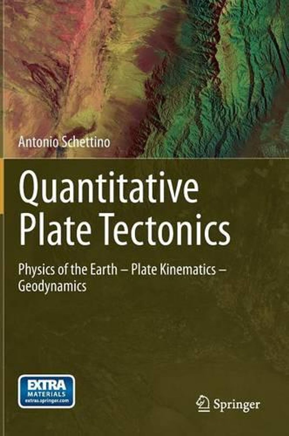 Quantitative Plate Tectonics, 2015th Edition by Antonio Schettino ...