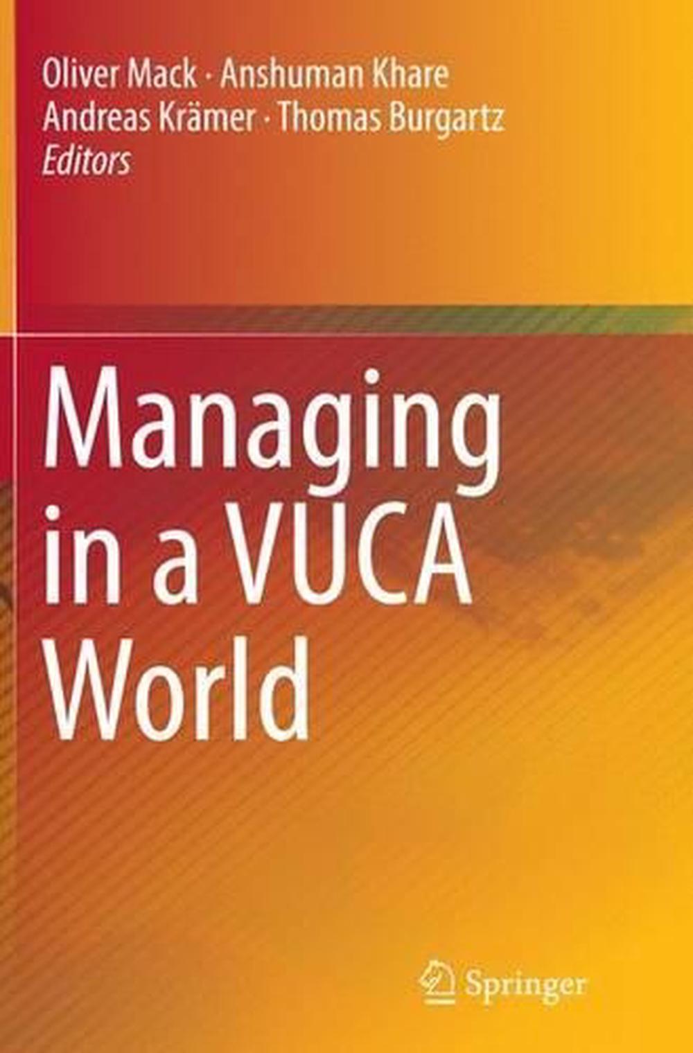 Managing in a Vuca World, Paperback, 9783319372860 | Buy online at The Nile