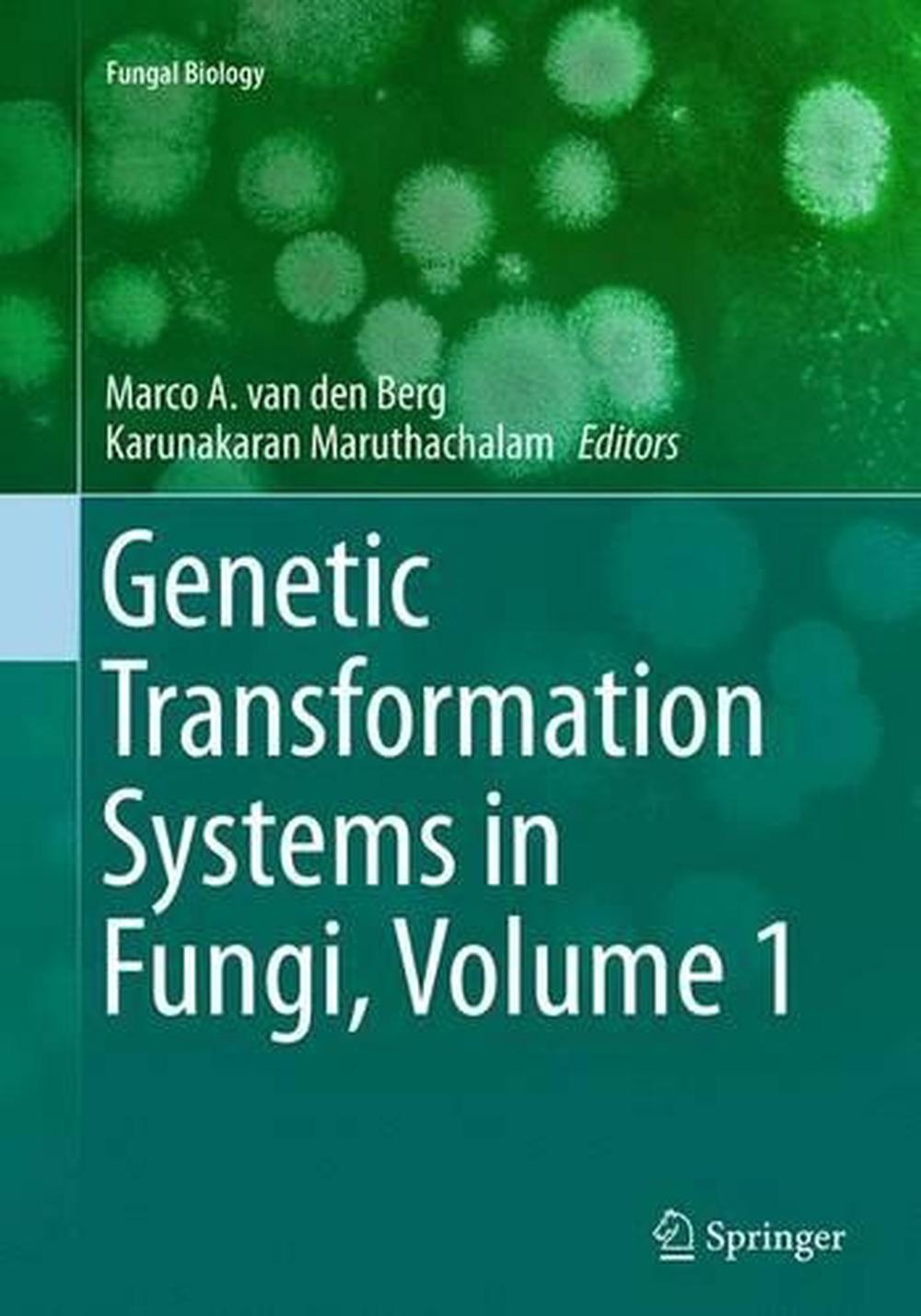 Genetic Transformation Systems in Fungi, Volume 1 by Marco A. van den ...