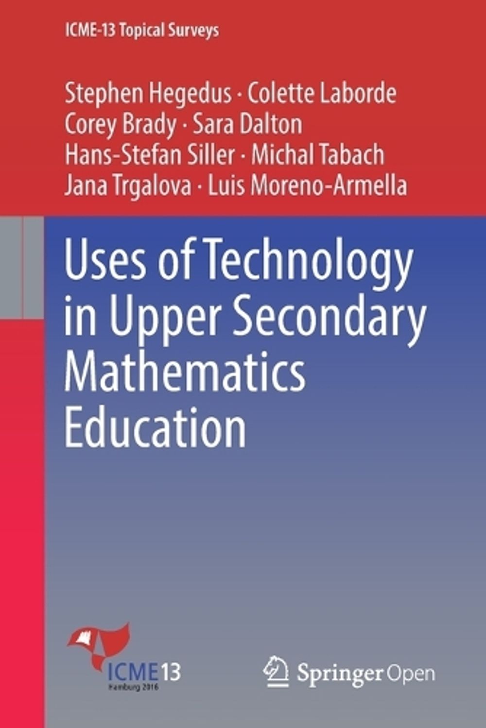 Uses of Technology in Upper Secondary Mathematics Education, 1st ...