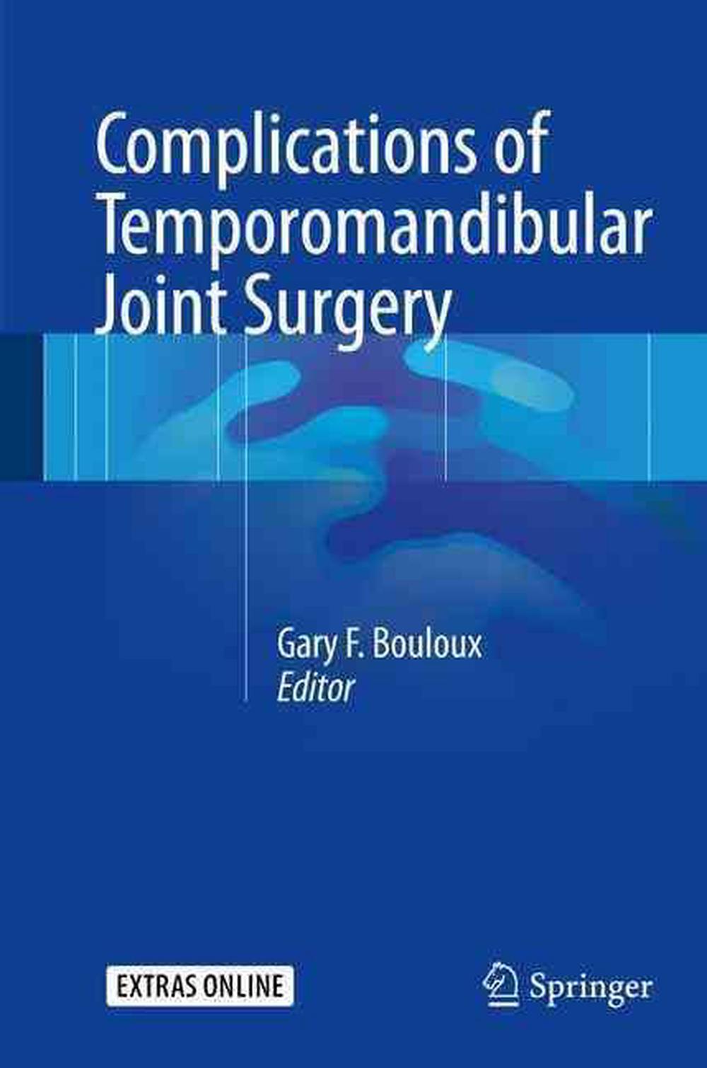 Complications of Temporomandibular Joint Surgery by Gary F. Bouloux ...
