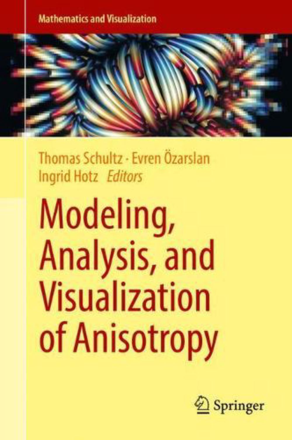 Modeling, Analysis, and Visualization of Anisotropy, 1st Edition by ...