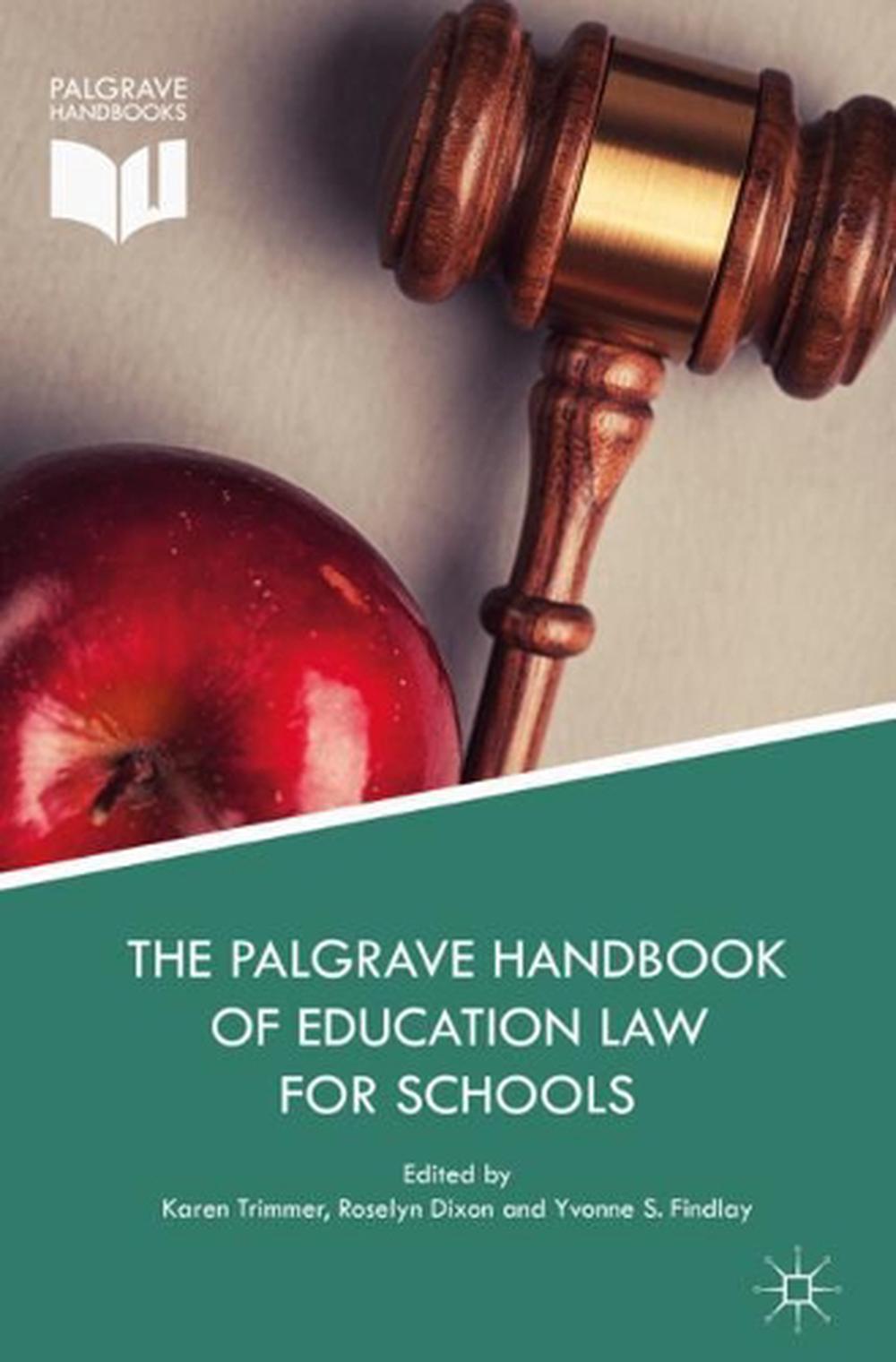 The Palgrave Handbook of Education Law for Schools, 2018th Edition by ...