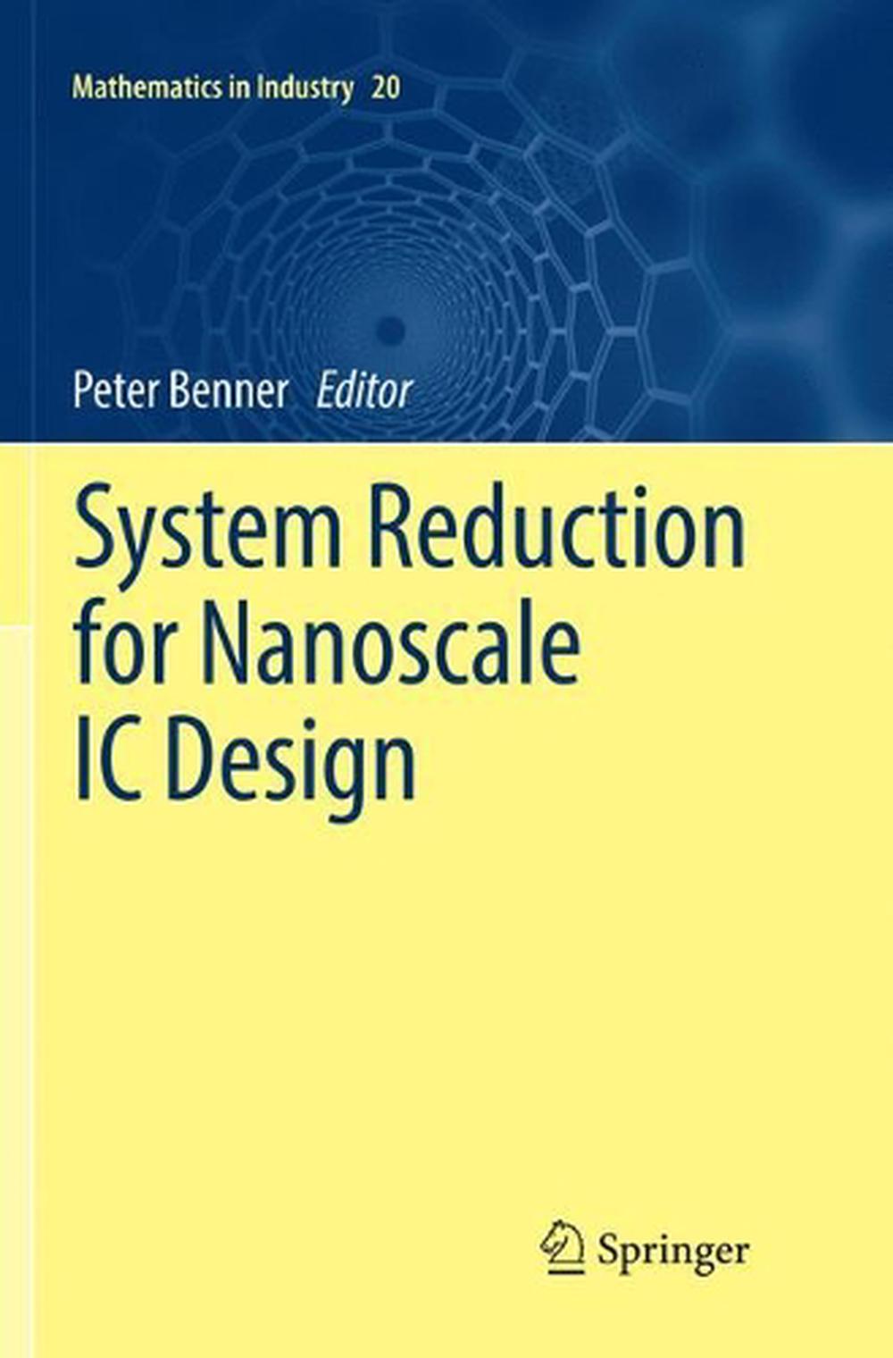 System Reduction for Nanoscale IC Design by Peter Benner, Paperback ...