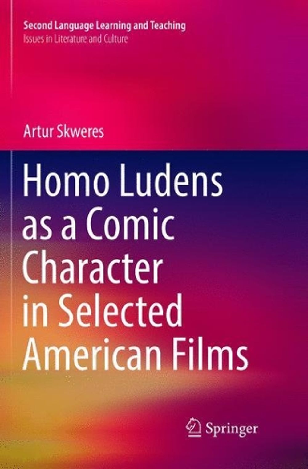 Homo Ludens as a Comic Character in Selected American Films by Artur ...