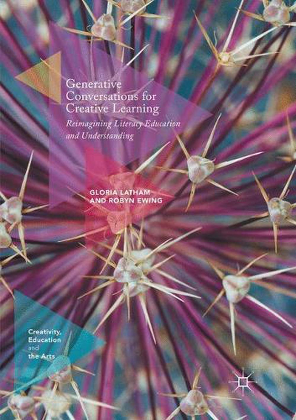 Generative Conversations for Creative Learning by Gloria Latham ...