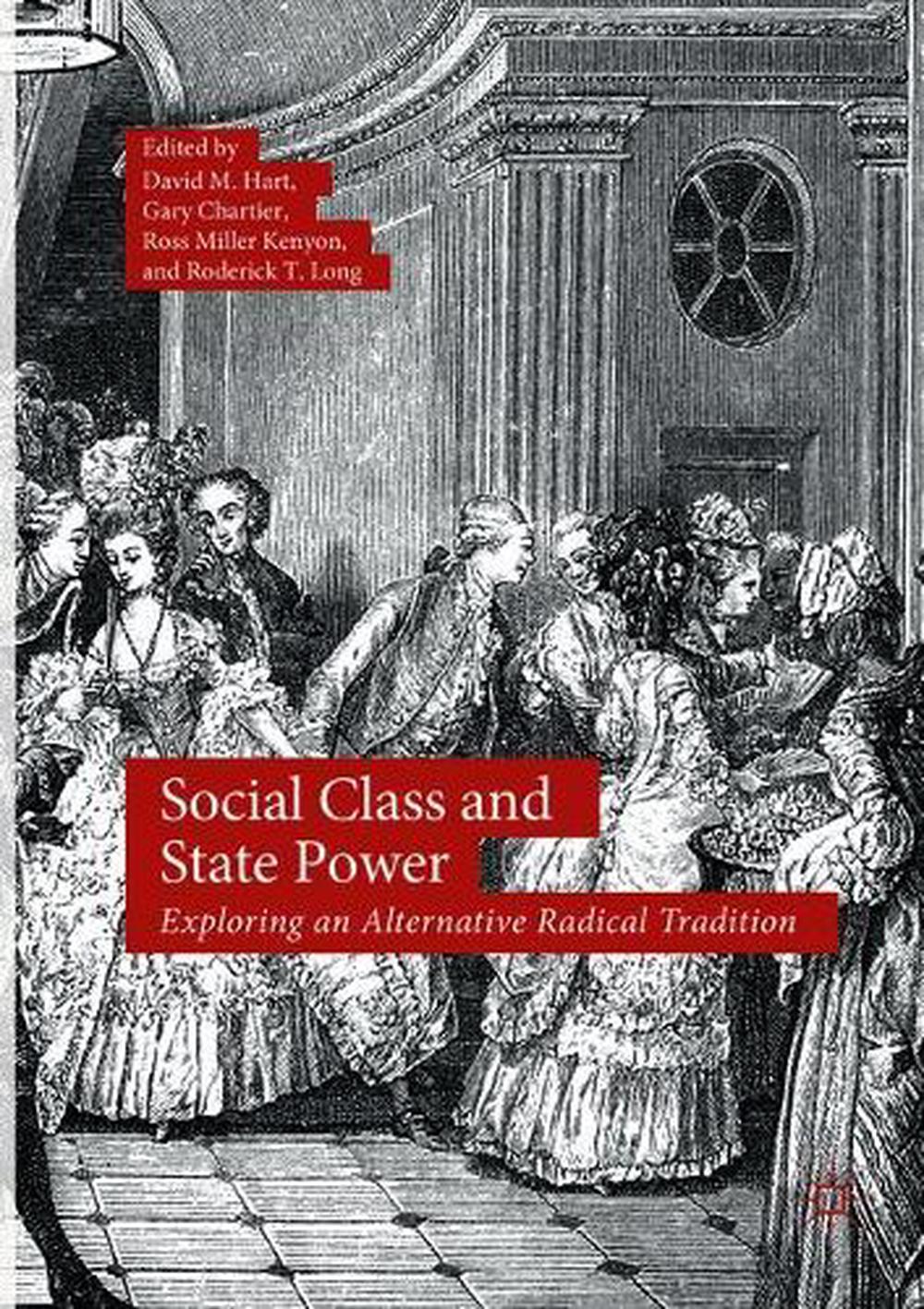 Social Class and State Power by David M. Hart, Paperback, 9783319878966 ...
