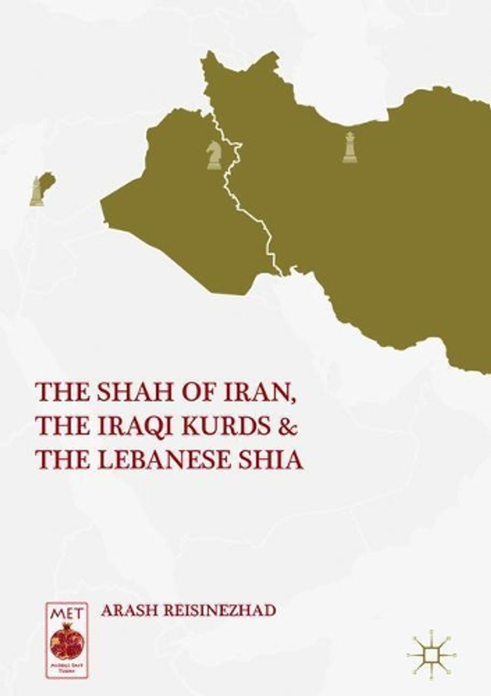 The Shah of Iran, the Iraqi Kurds, and the Lebanese Shia, 1st Edition ...