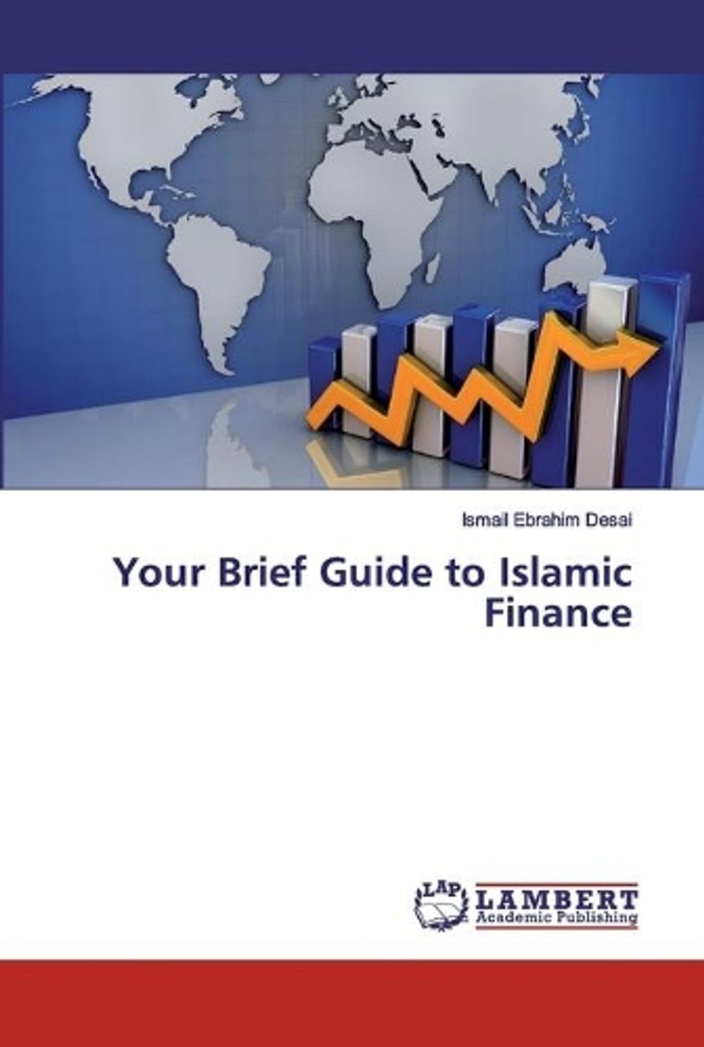 Your Brief Guide to Islamic Finance by Ismail Ebrahim Desai, Paperback ...