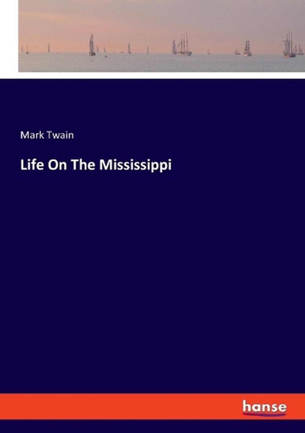 Life On The Mississippi by Mark Twain, Paperback, 9783348129558 | Buy ...