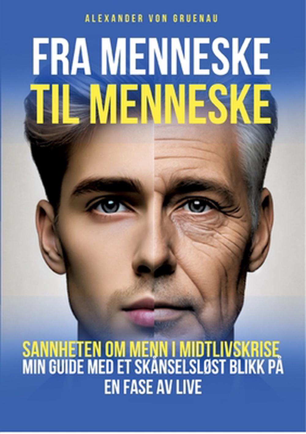 Fra menneske til menneske by Alexander Von Gruenau, Paperback ...