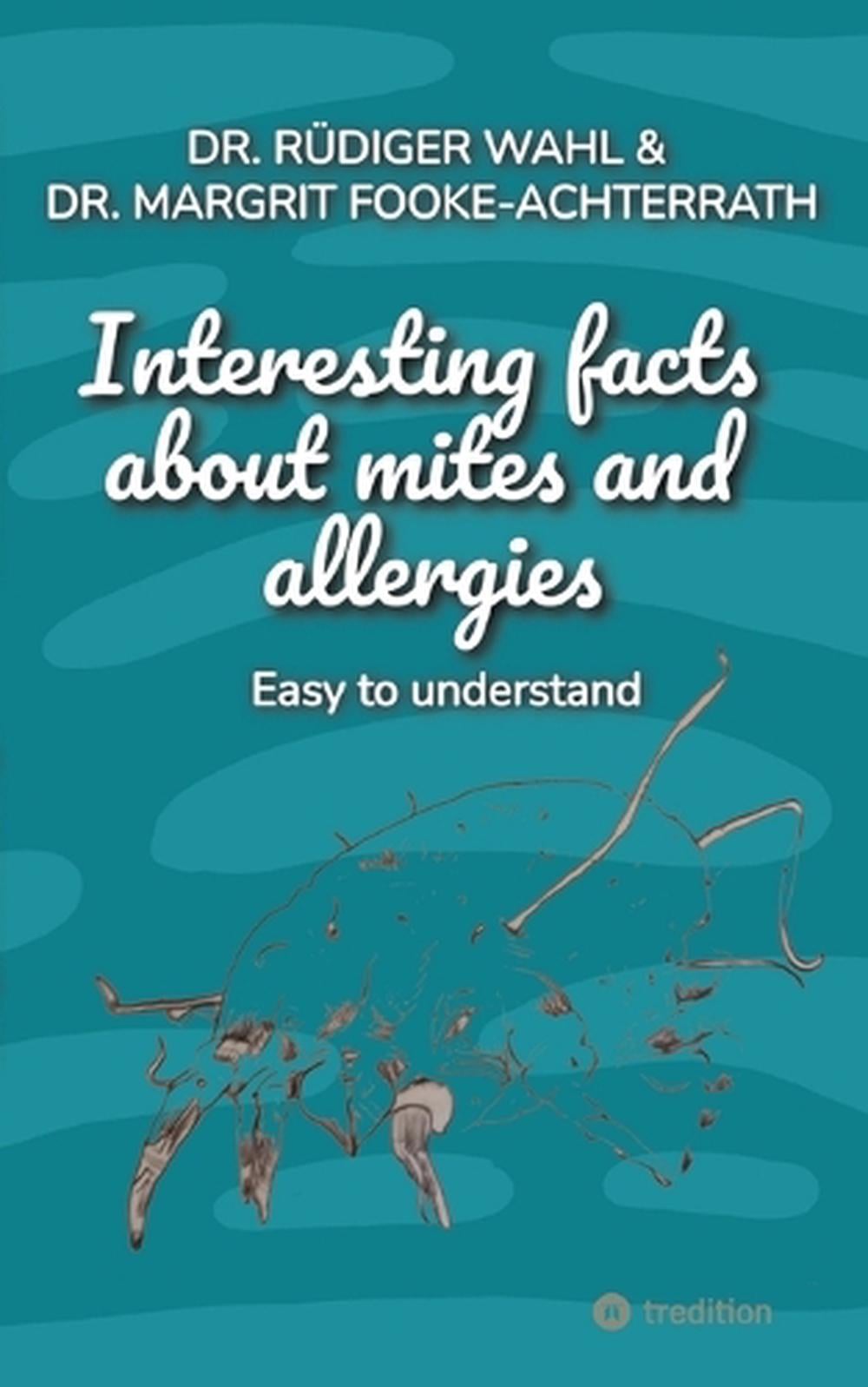 Interesting facts about mites and allergies by Dr Rüdiger Wahl ...