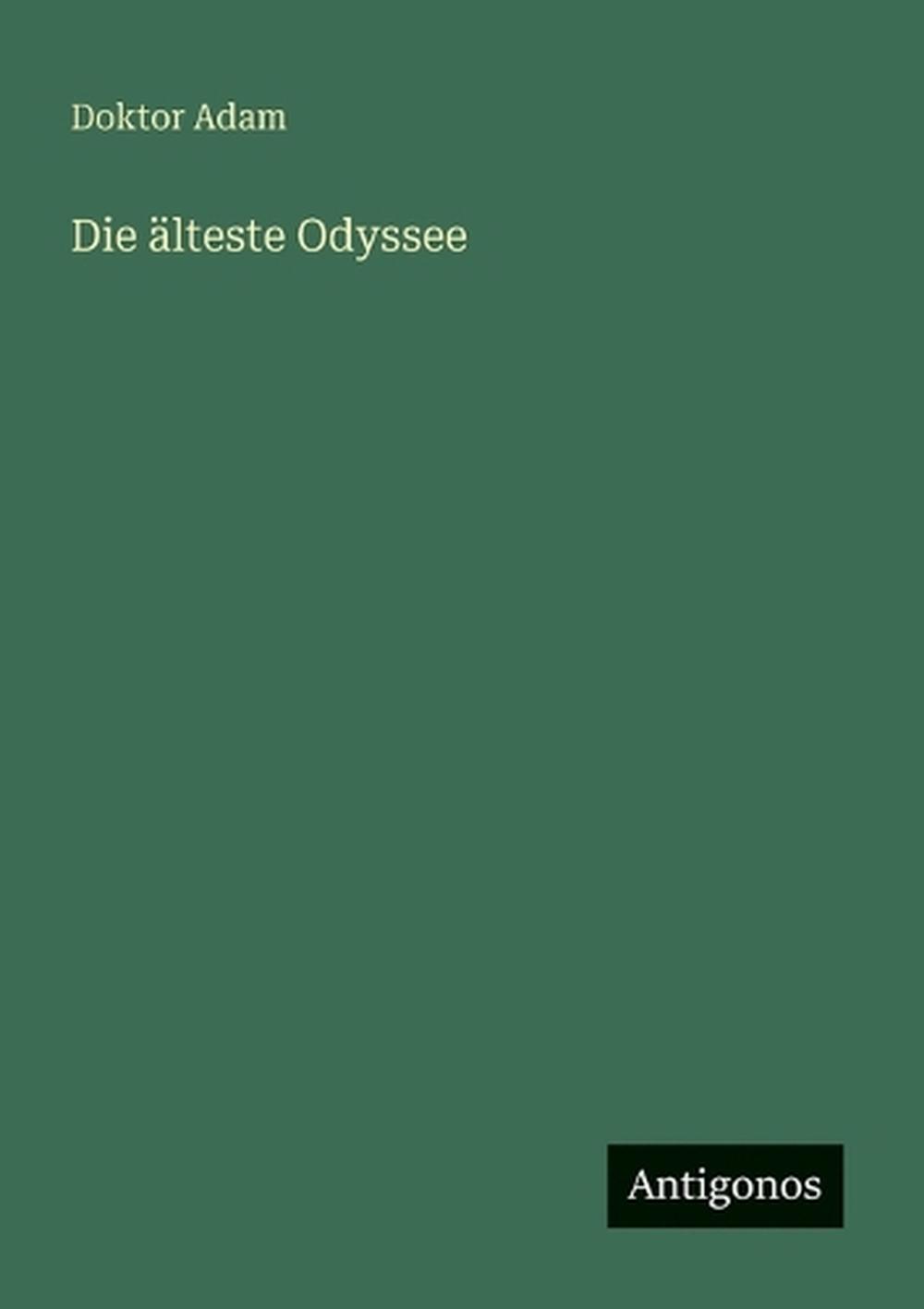 Die älteste Odyssee by Doktor Adam, Paperback, 9783386414029 | Buy ...