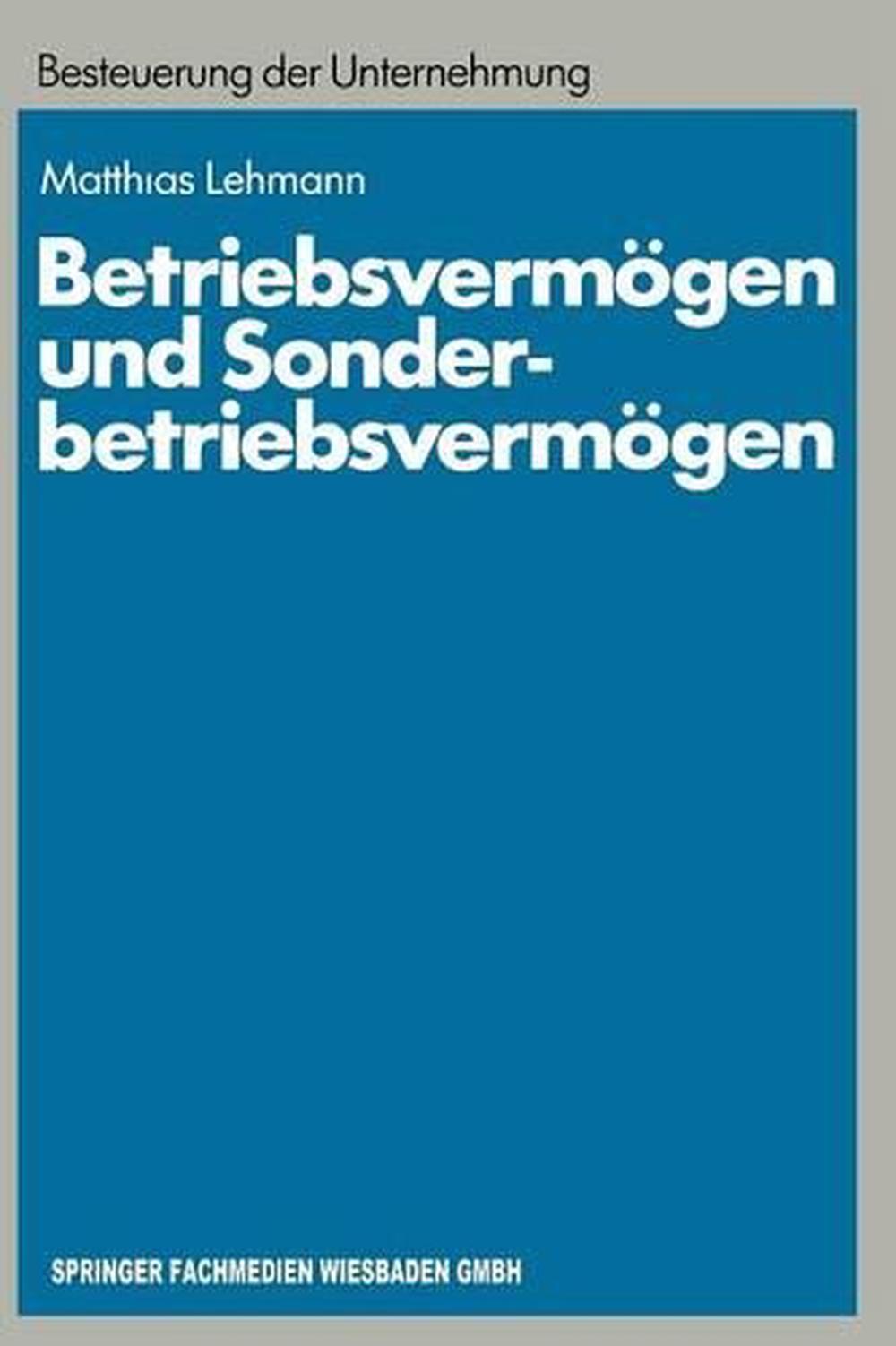 Betriebsvermögen und Sonderbetriebsvermögen by Matthias Lehmann ...