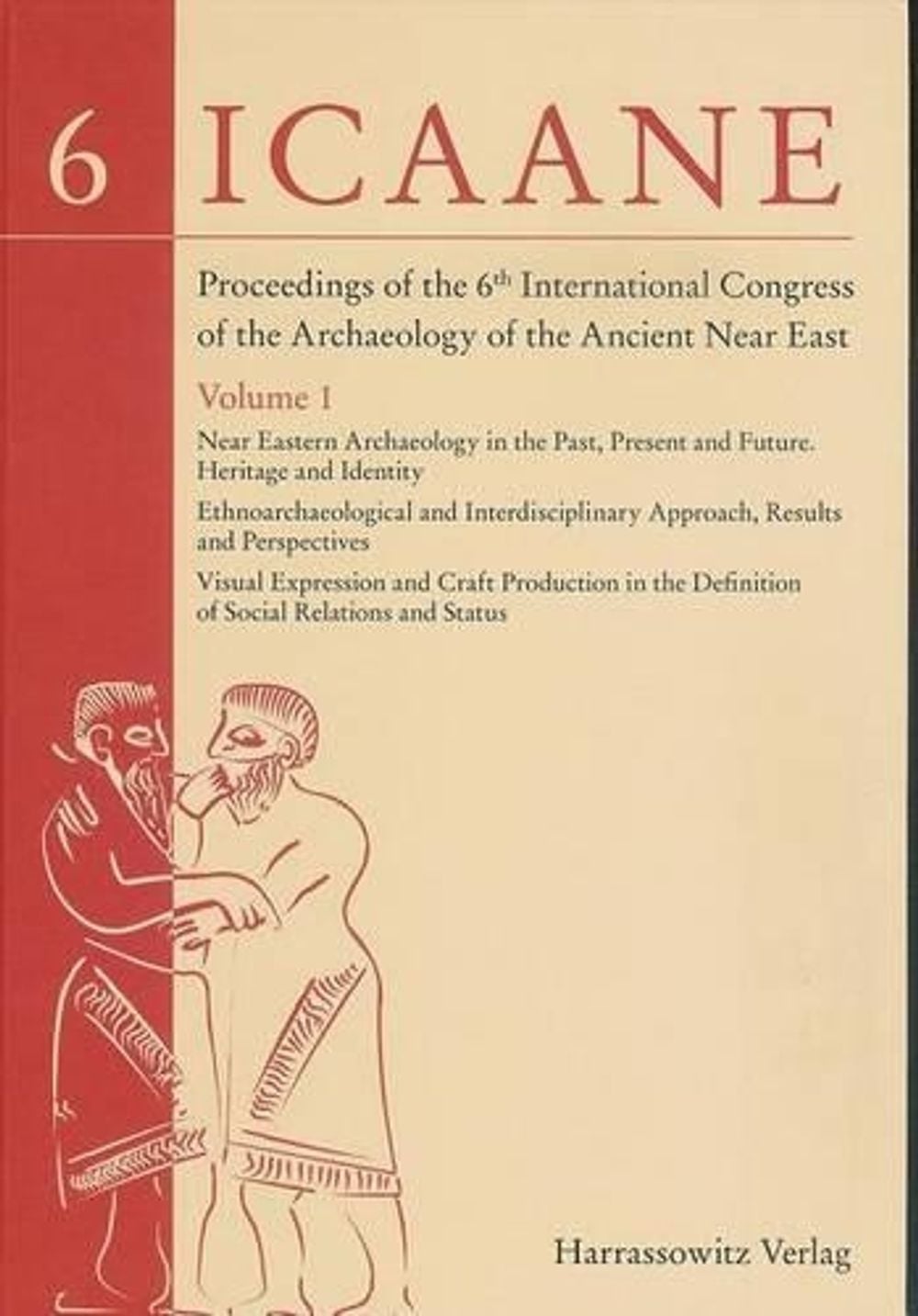 Proceedings of the 6th International Congress of the Archaeology of the ...
