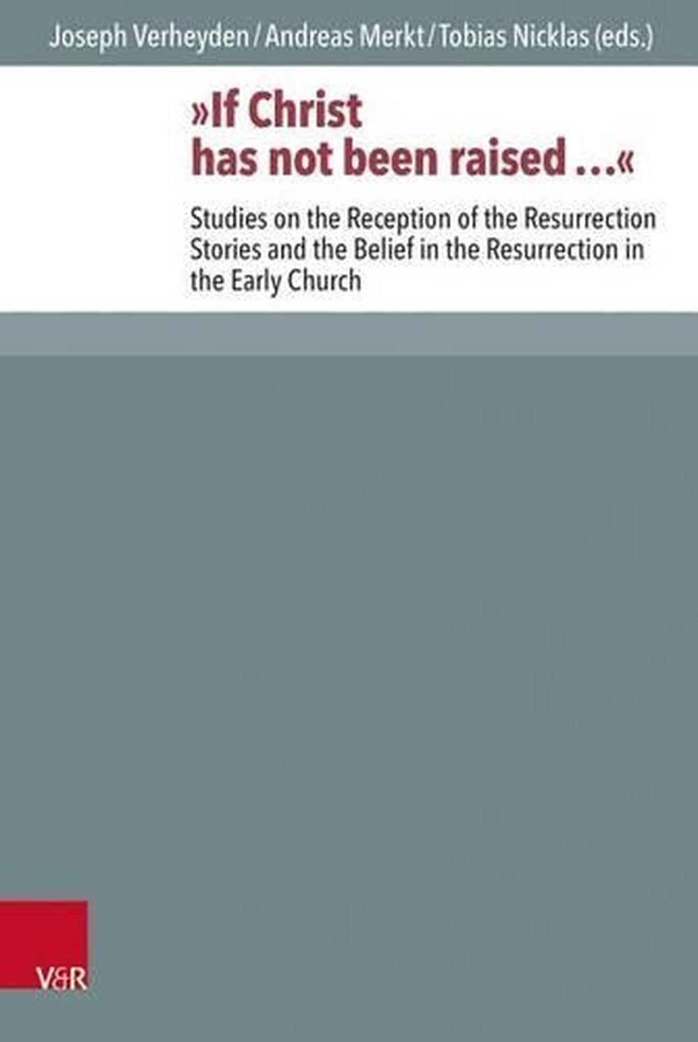 If Christ Has Not Been Raised ... by Professor of New Testament Joseph ...
