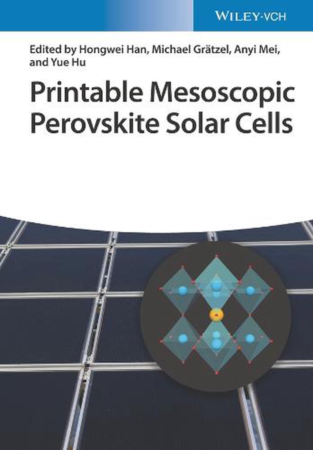 Printable Mesoscopic Perovskite Solar Cells by Hongwei Han, Hardcover ...