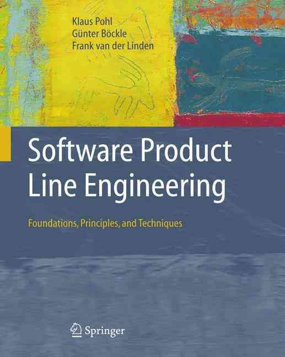 Software Product Line Engineering: Foundations, Principles, and ...