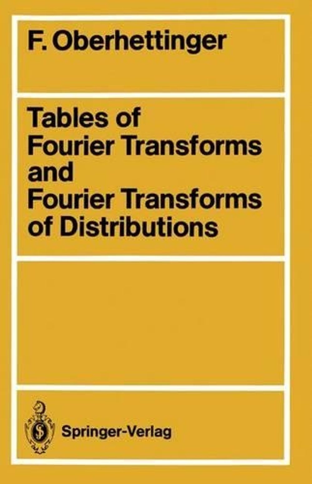 Tables of Fourier Transforms and Fourier Transforms of Distributions by ...