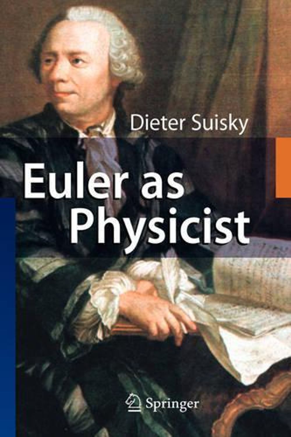 Euler as Physicist, 2009th Edition by Dieter Suisky, Hardcover ...