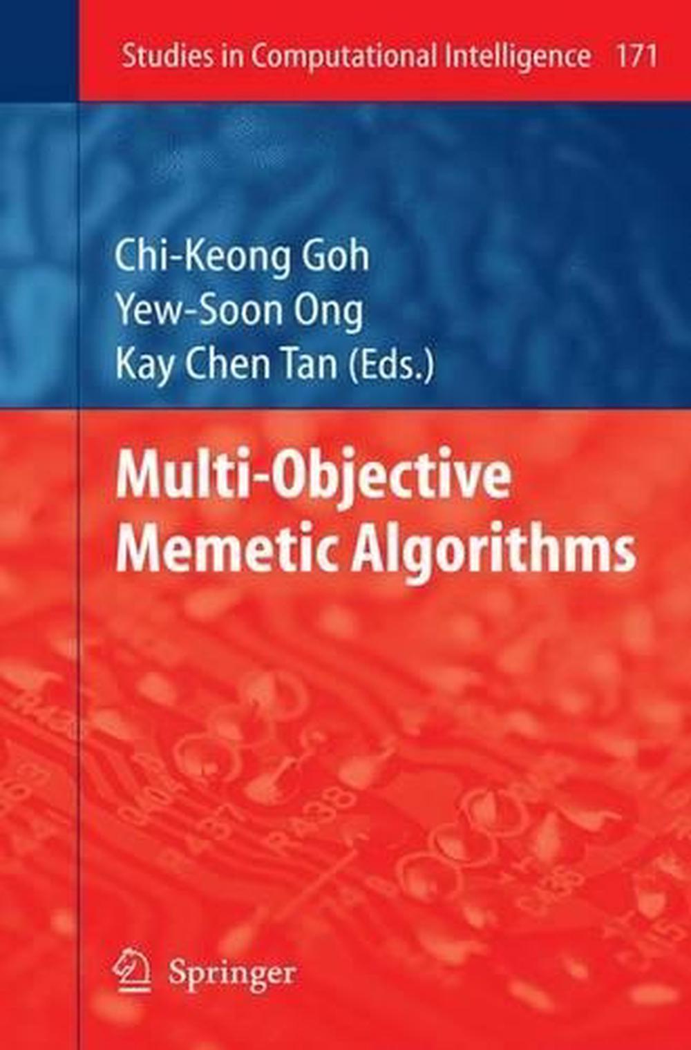 Multi-Objective Memetic Algorithms, 2009th Edition by Chi-Keong Goh ...