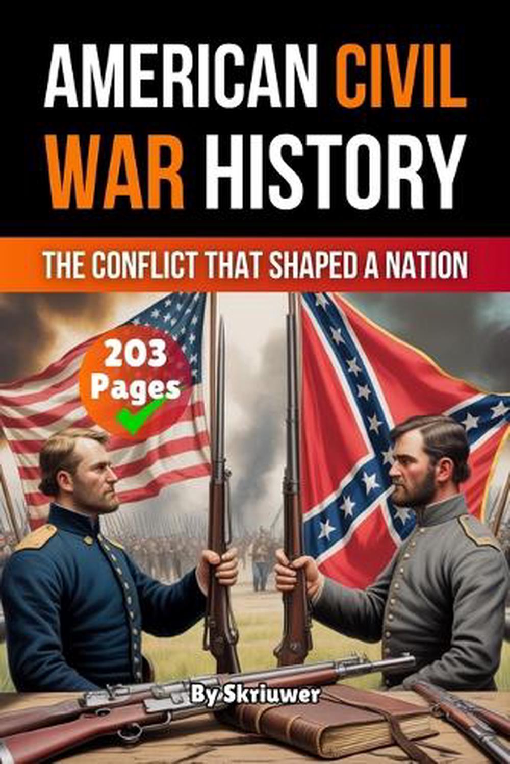 American Civil War History Book by Skriuwer Com, Paperback ...