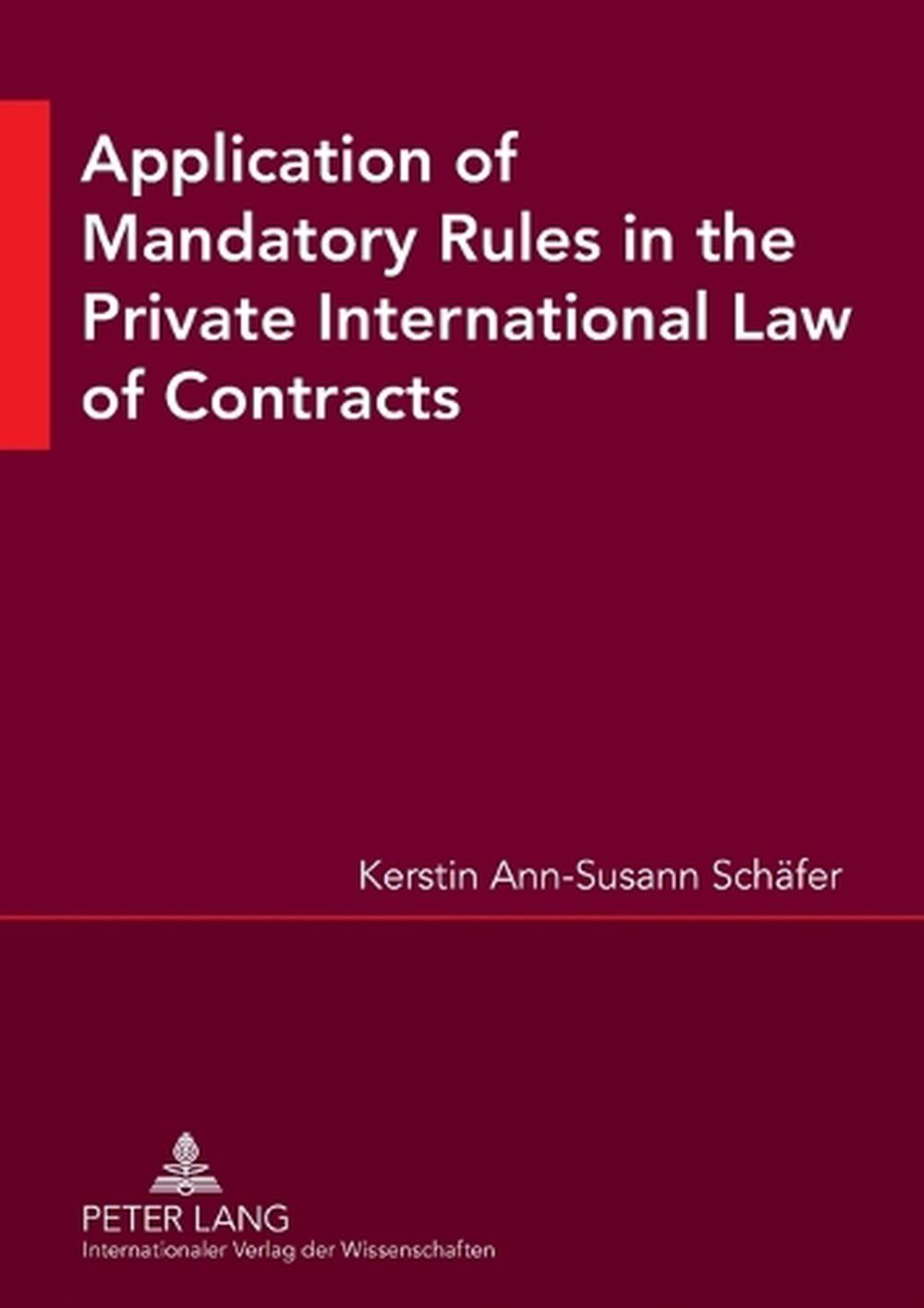 Application of Mandatory Rules in the Private International Law of ...