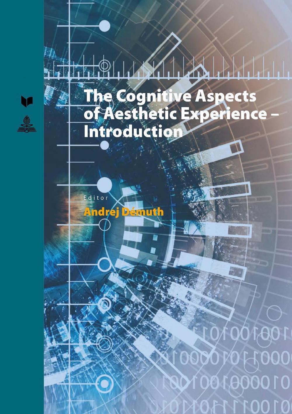 Cognitive Aspects of Aesthetic Experience – Introduction by Andrej ...