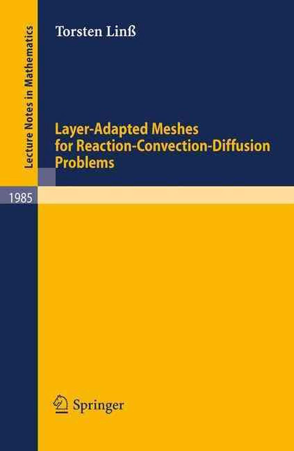 Layer-adapted Meshes for Reaction-convection-diffusion Probl by Torsten ...