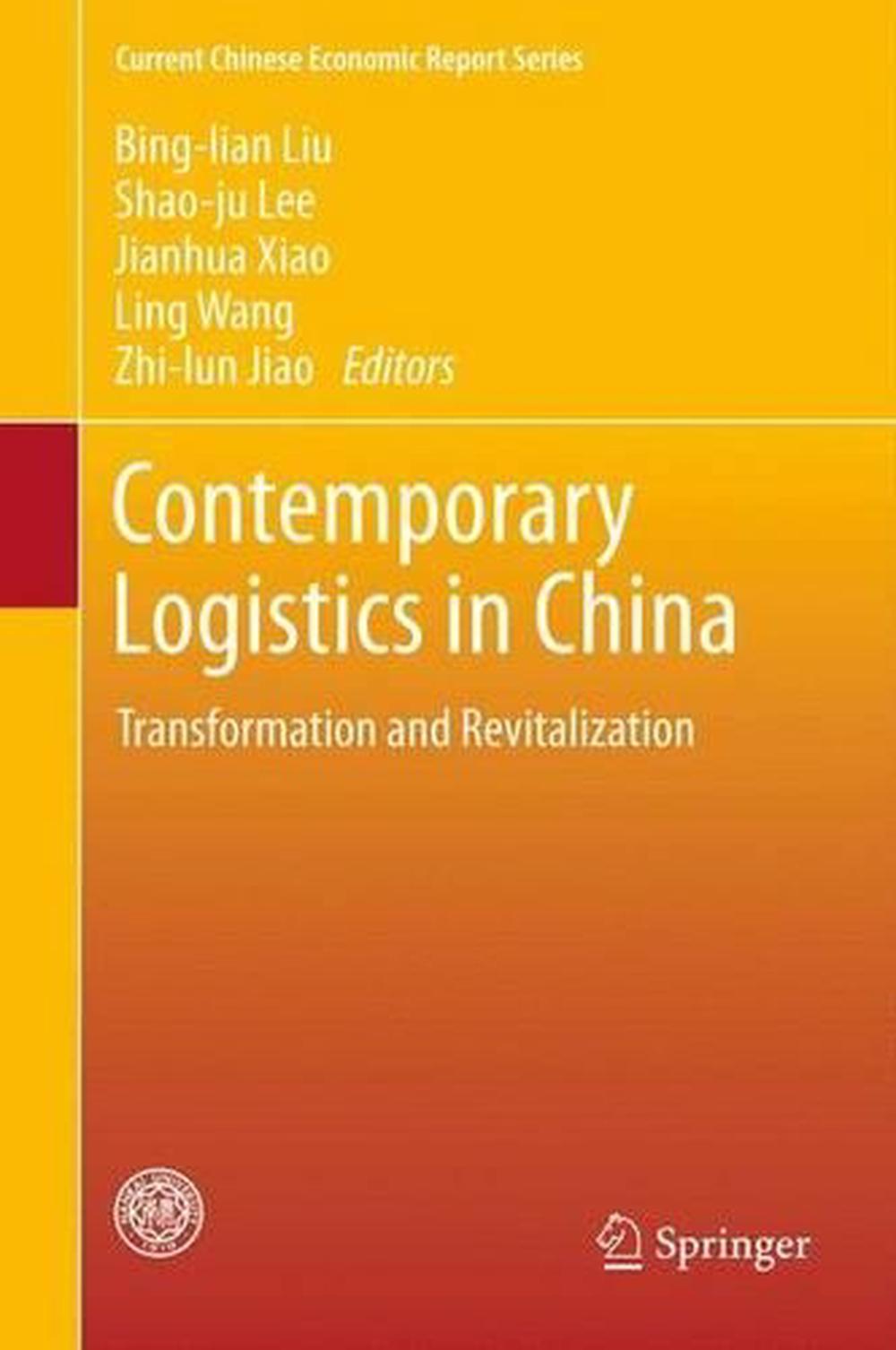 Contemporary Logistics in China, 2013th Edition by Bing-lian Liu ...