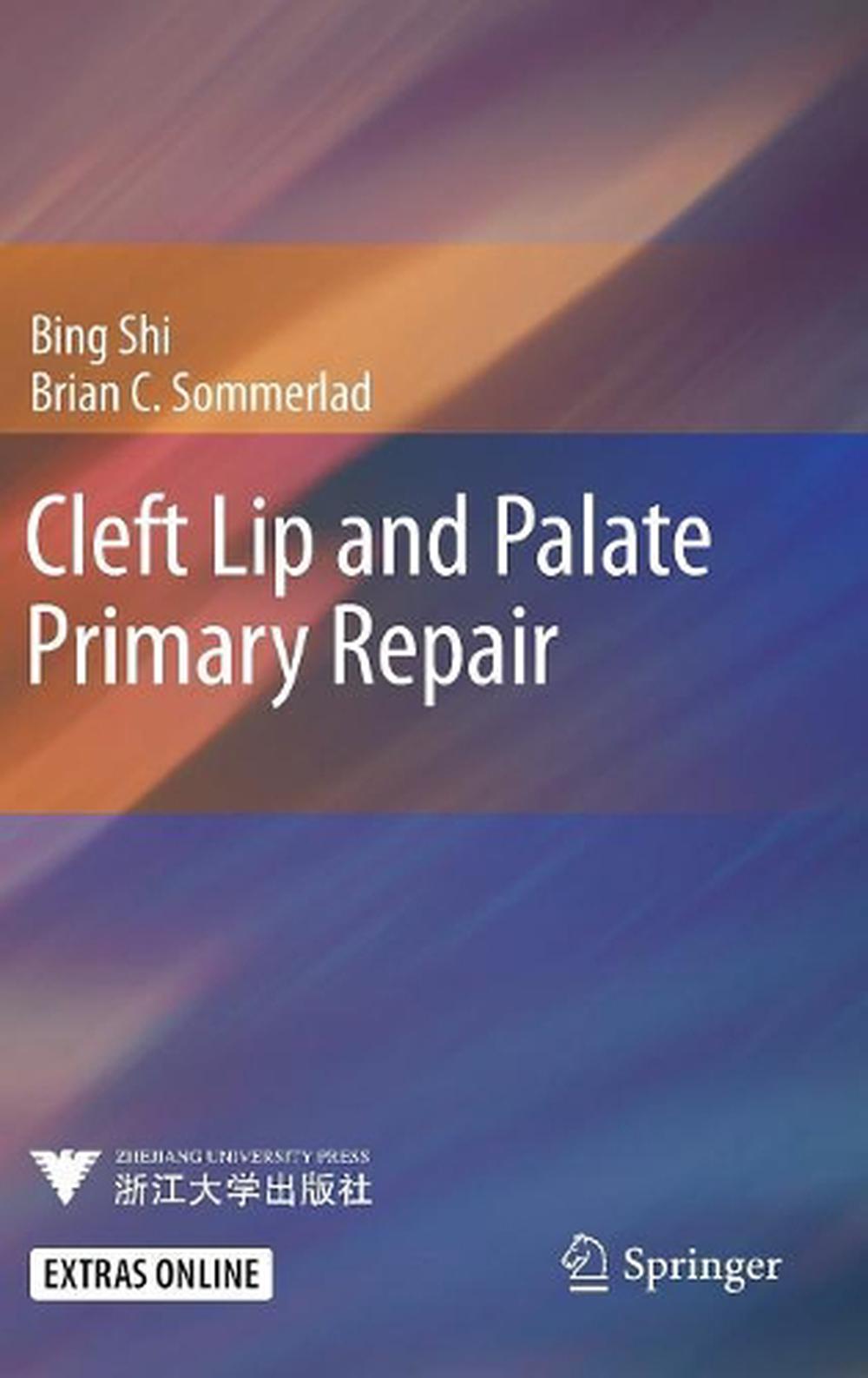 Cleft Lip and Palate Primary Repair by Bing Shi, Hardcover ...