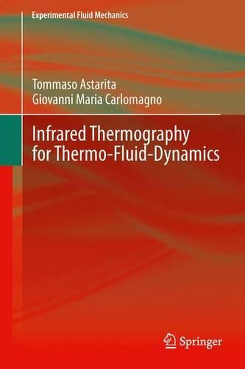 Infrared Thermography for Thermo-Fluid-Dynamics, 2013th Edition by ...