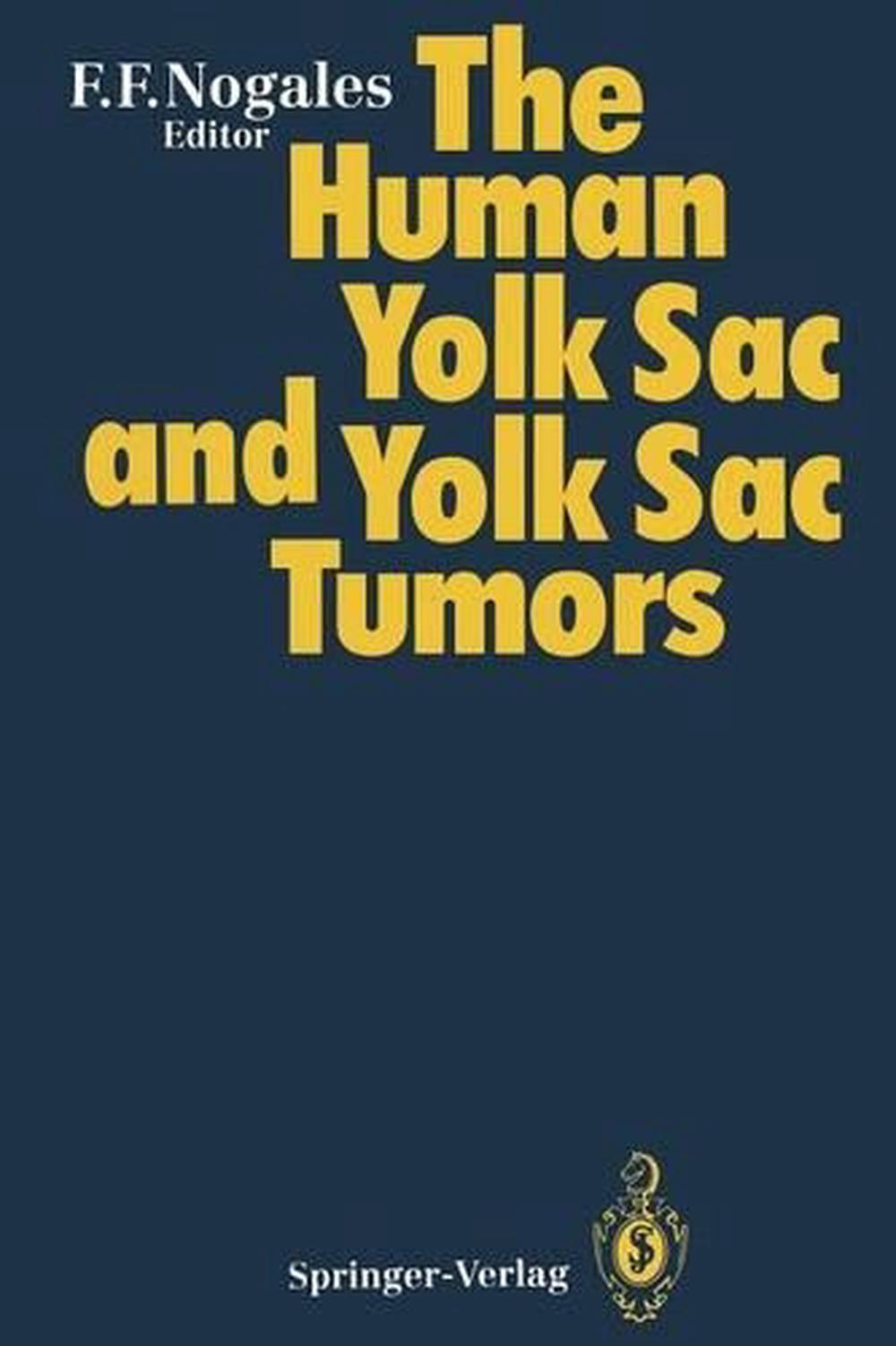 The Human Yolk Sac and Yolk Sac Tumors by G.B. Pierce, Paperback ...
