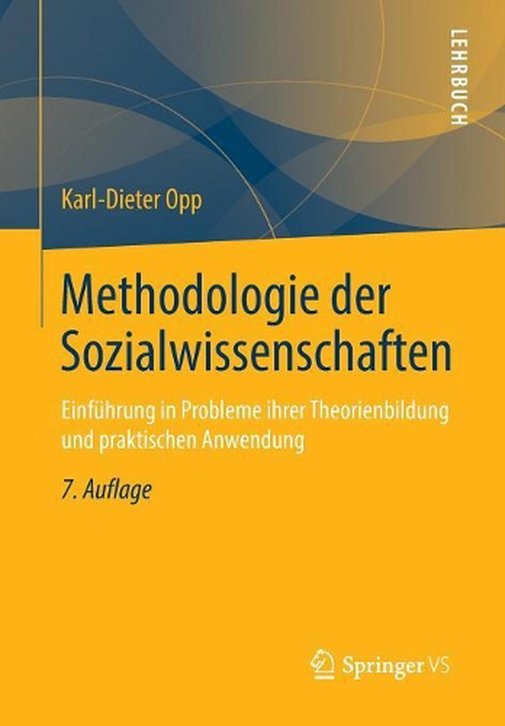 Methodologie der Sozialwissenschaften by Karl-Dieter Opp, Paperback ...
