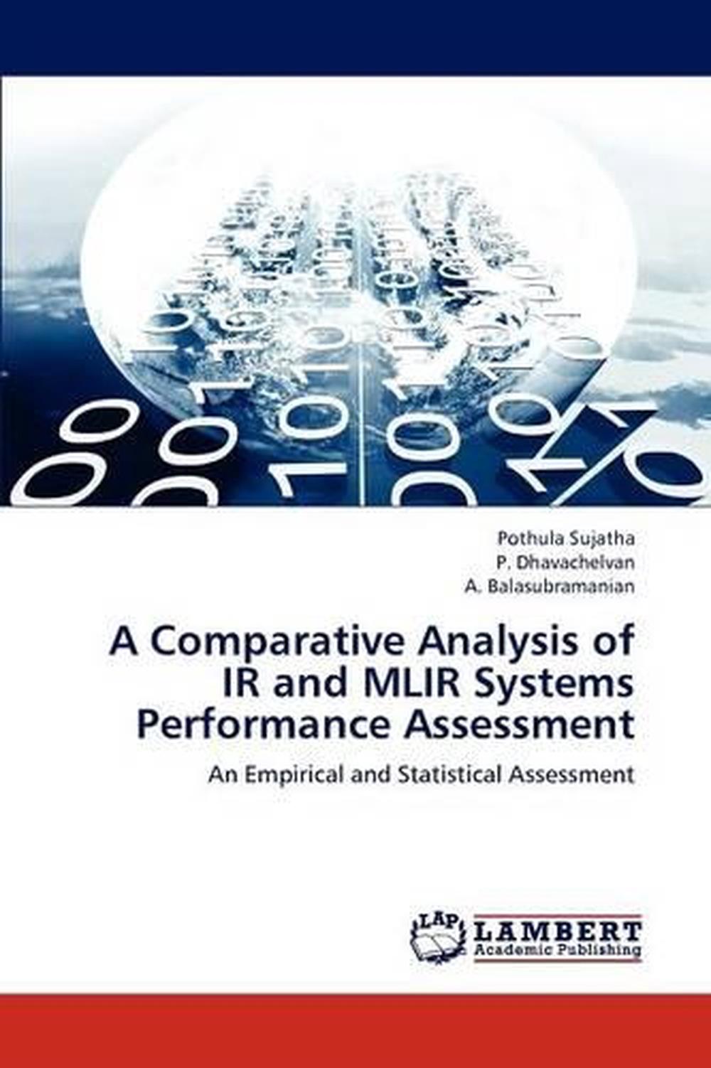 A Comparative Analysis of IR and MLIR Systems Performance Assessment by ...