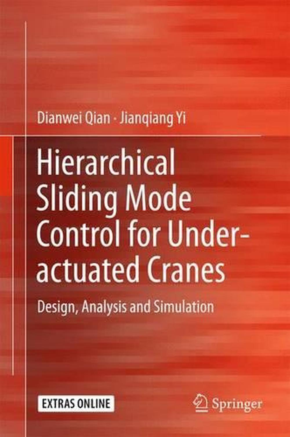 Hierarchical Sliding Mode Control for Under-actuated Cranes by Dianwei ...