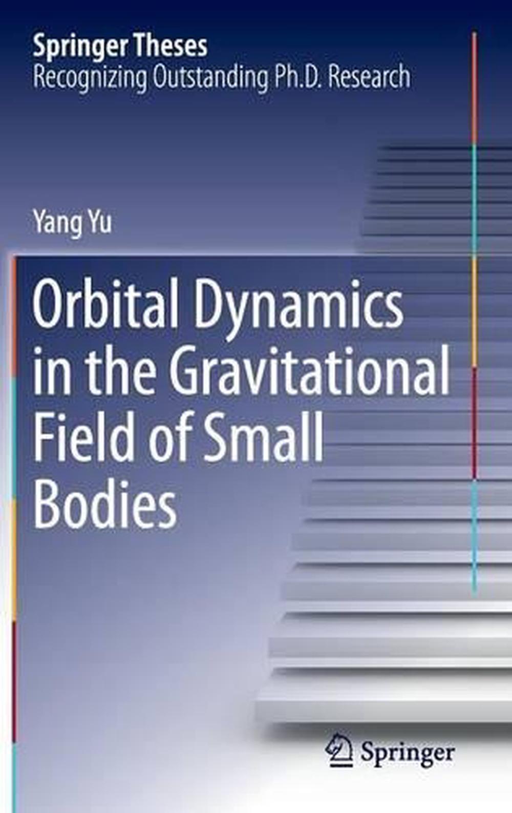 Orbital Dynamics in the Gravitational Field of Small Bodies, 1st ...