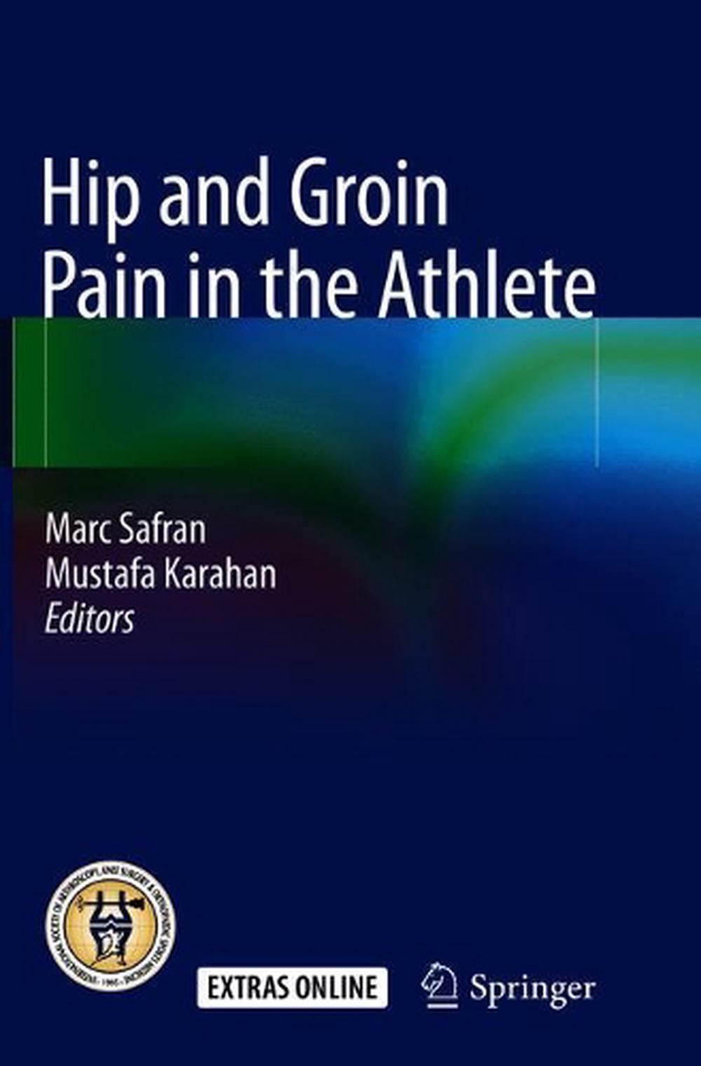 Hip and Groin Pain in the Athlete by Marc Safran, Paperback ...