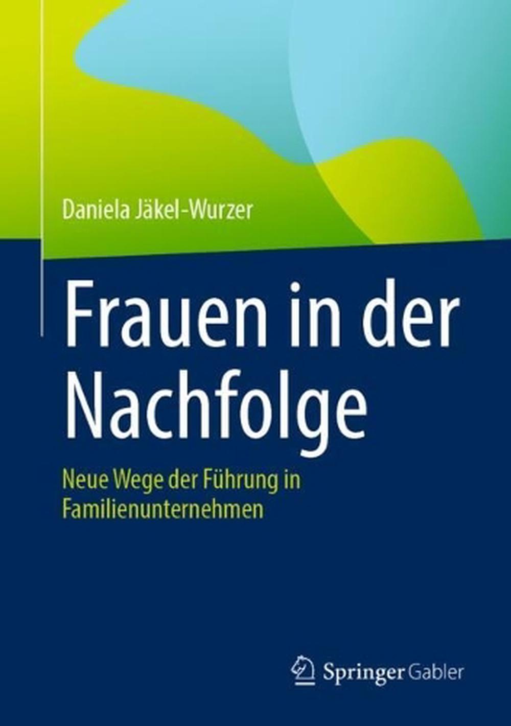 Frauen in der Nachfolge by Daniela Jäkel-Wurzer, Hardcover ...