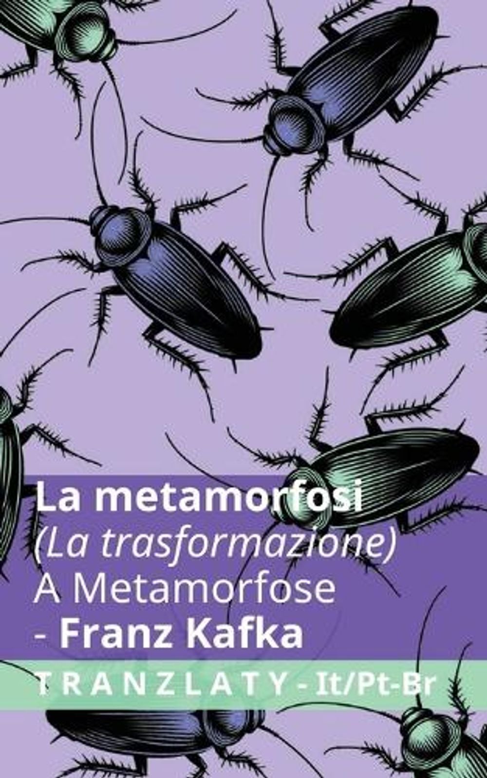 La Metamorfosi / A Metamorfose (A Transformação) by Franz Kafka ...