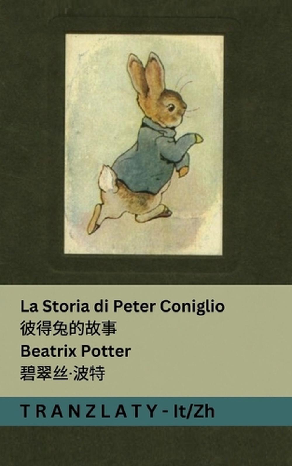 La Storia di Peter Coniglio / 彼得兔的故事 by Beatrix Potter, Paperback ...