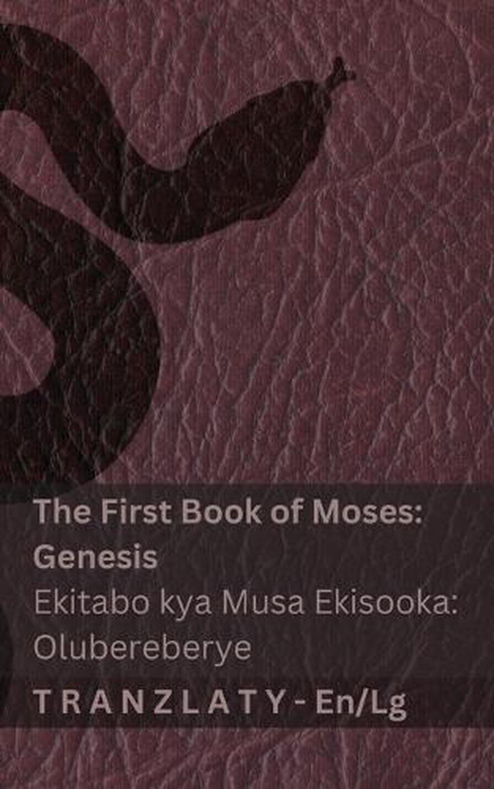 The Bible / Baibuli - The First Book of Moses (Genesis) / Ekitabo kya ...