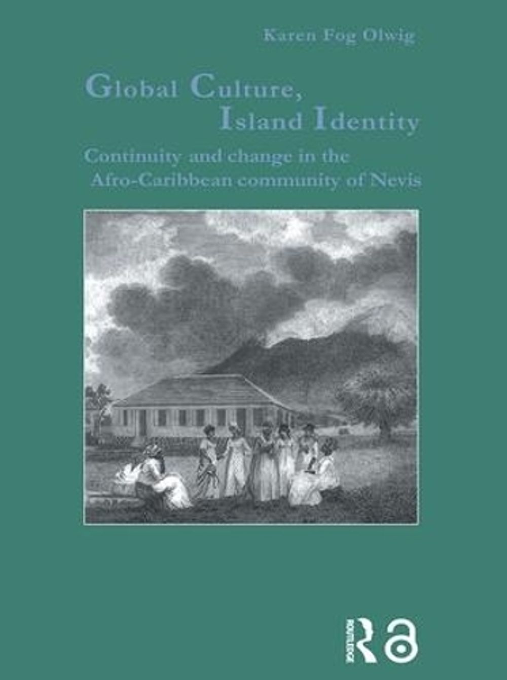 Global Culture, Island Identity by Karen Fog Olwig, Paperback ...