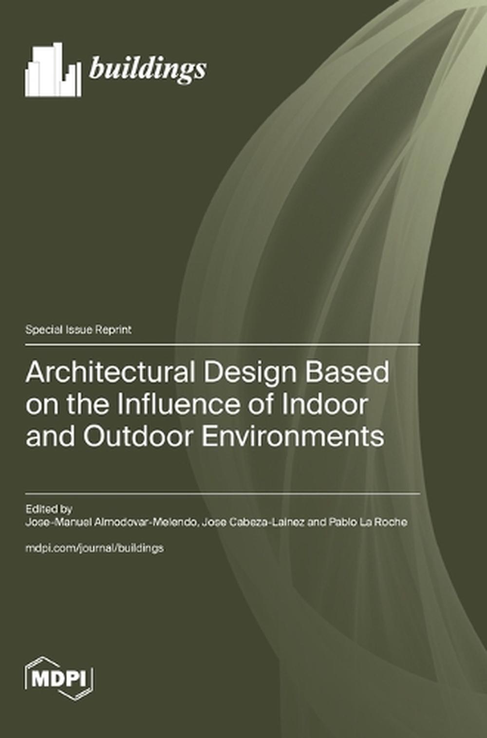 Architectural Design Based on the Influence of Indoor and Outdoor ...