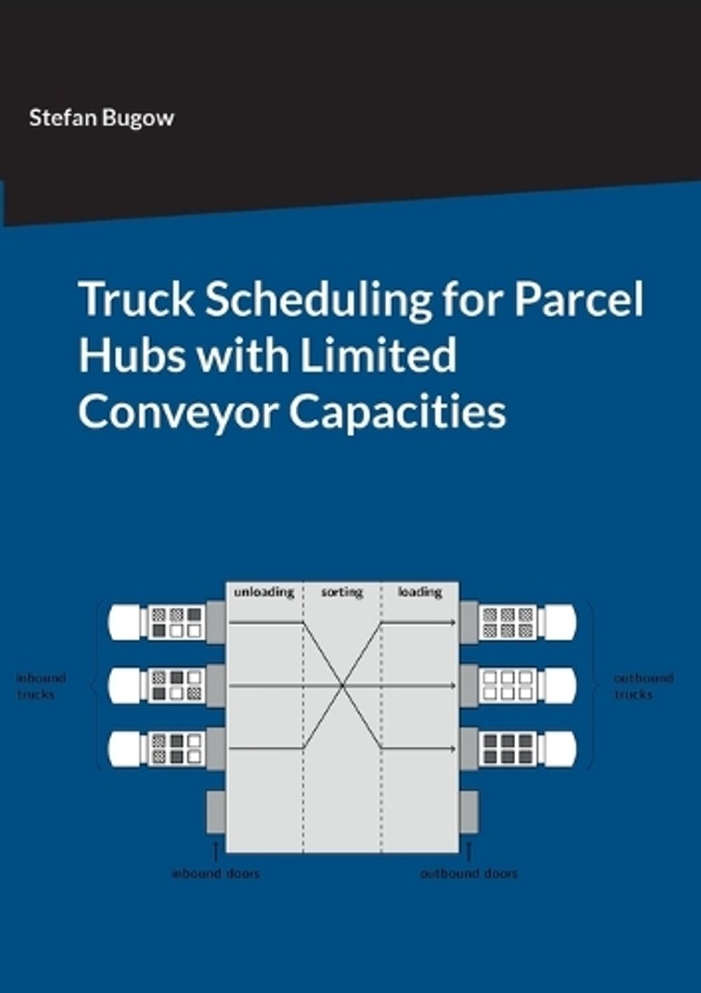 Truck Scheduling for Parcel Hubs with Limited Conveyor Capacities by ...